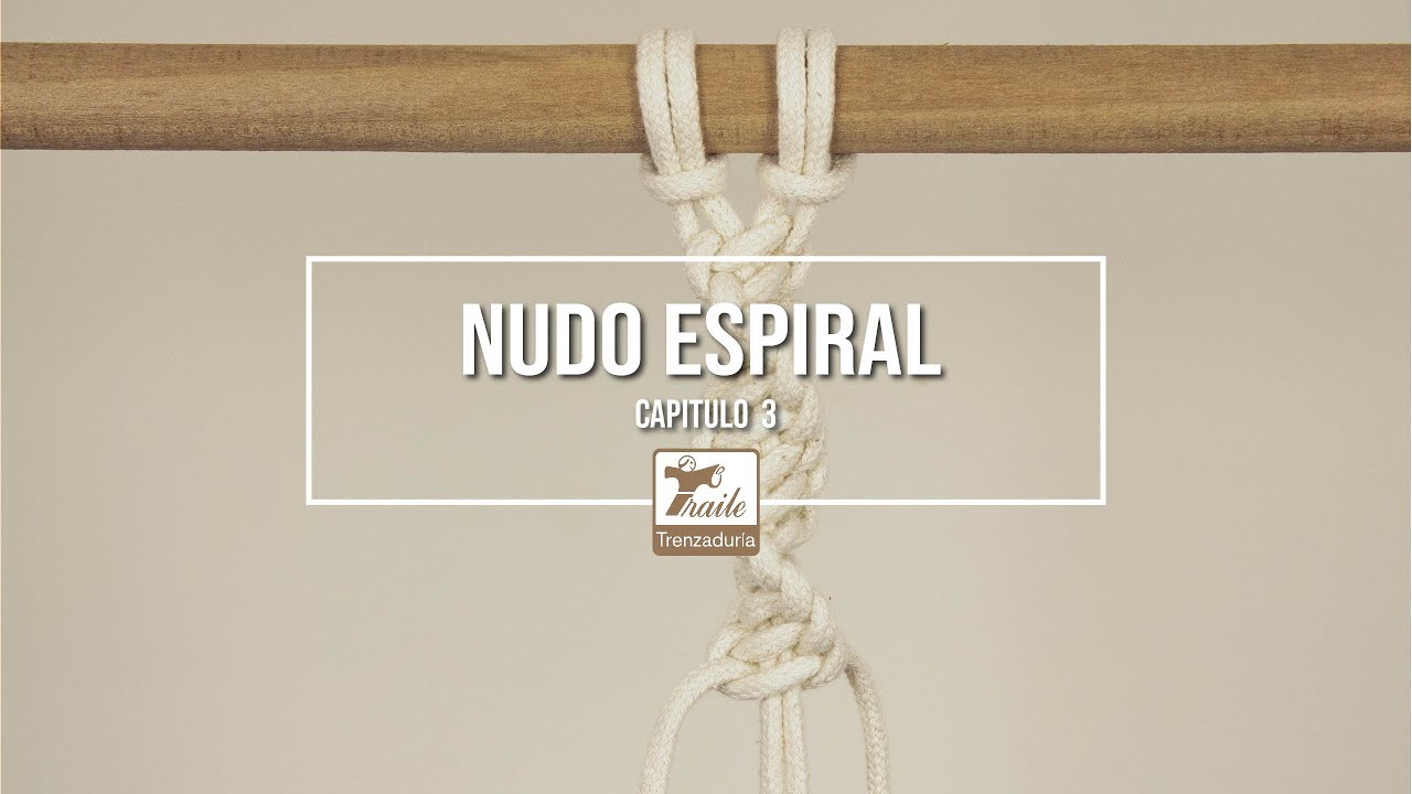 Nudo espiral - Nudos básicos en Macramé, Capítulo 3 - YouTube