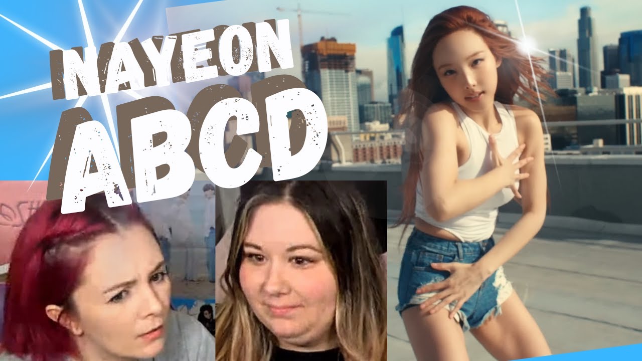 AN ACTUAL QUEEN | NAYEON "ABCD" MV REACTION - YouTube