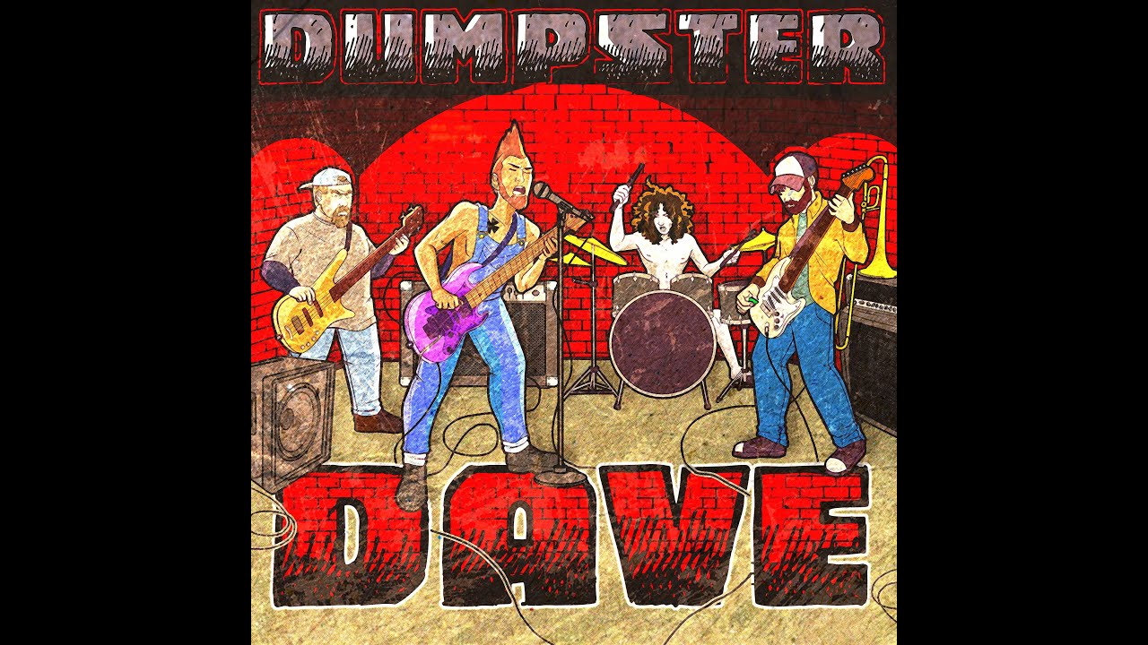 Dumpster Dave - Happiest Girl Alive - YouTube