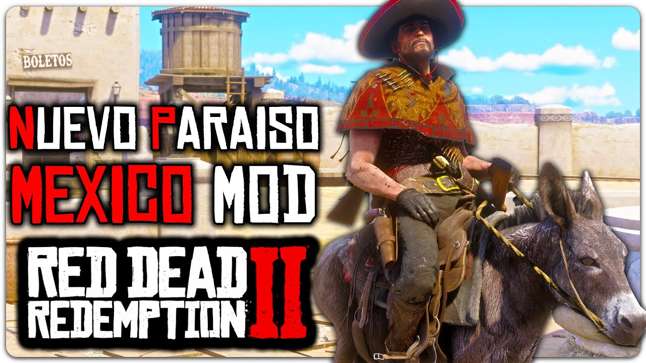 Nuevo Paraiso Mexico Mod For RDR2 is Beautiful - YouTube