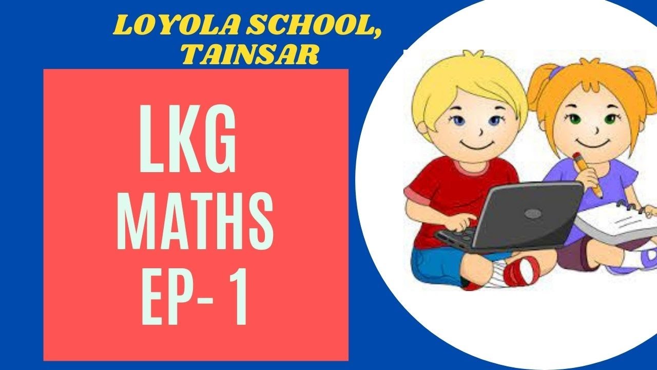 LKG- Maths . EP-1 - YouTube