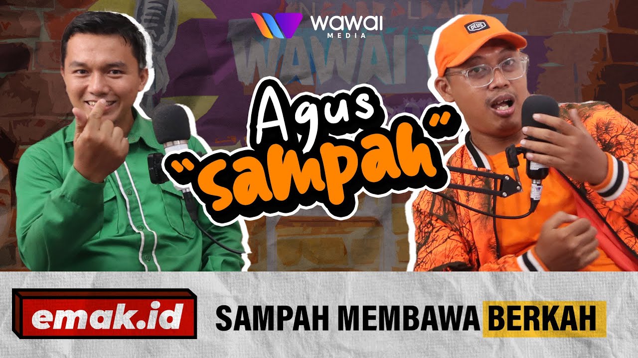 LEBIH DEKAT DENGAN AGUS "SAMPAH" BANK SAMPAH IDAMAN EMAK-EMAK - YouTube