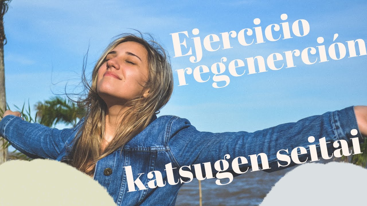 Katsugen Undo: Libera tu movimiento - YouTube