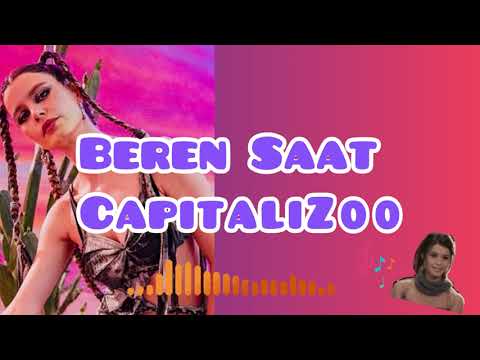 Beren Saat CapitaliZoo Şarkı Sözleri Lyrics #berensaat #lyrics #şarkı #müzik 