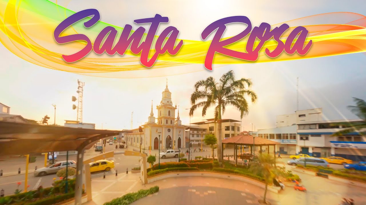 Video Turistico de la ciudad Santa Rosa, provincia de El Oro, Ecuador ...