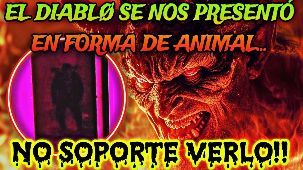 El DIABLO se nos presentó en forma de ANIMAL - YouTube