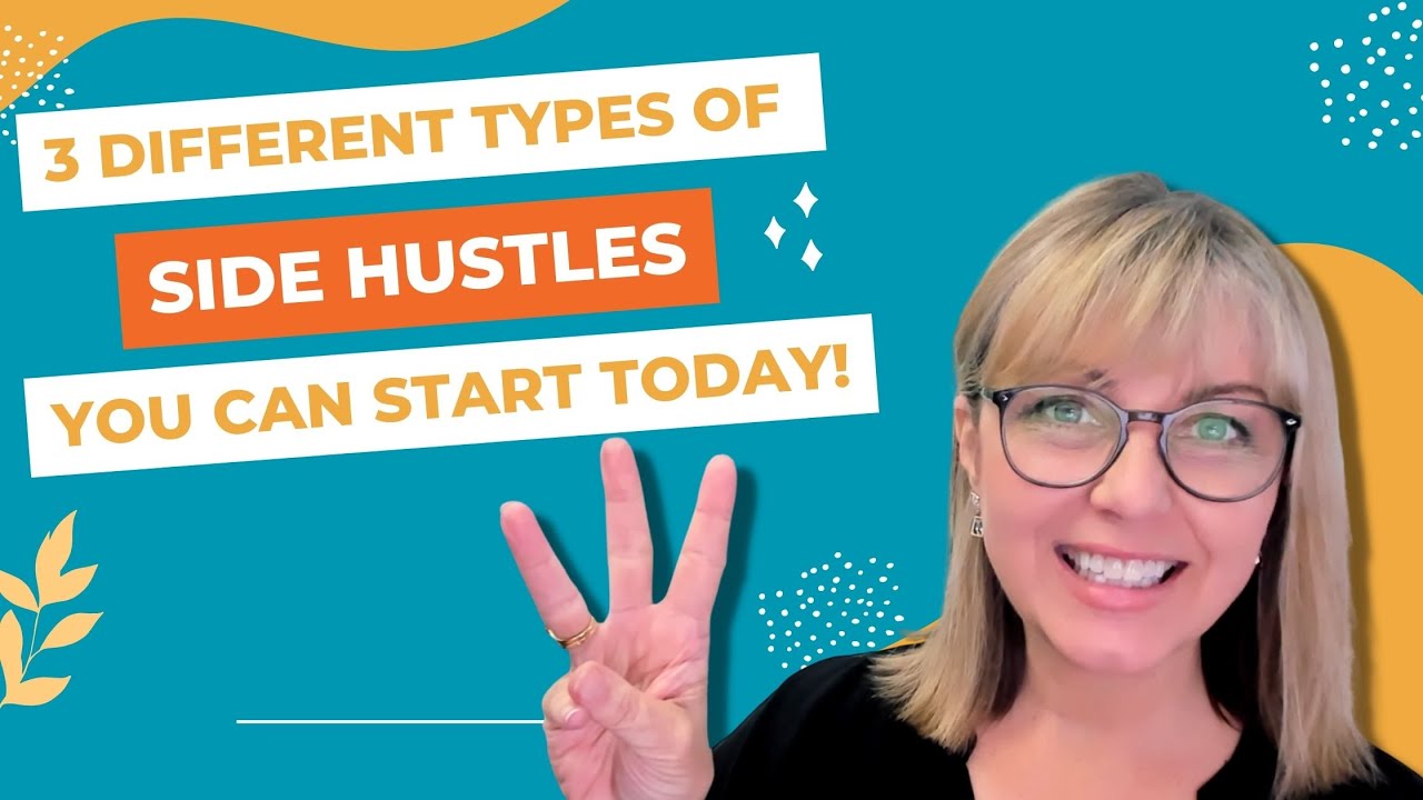 3 different types of Side Hustles you can start today! - YouTube