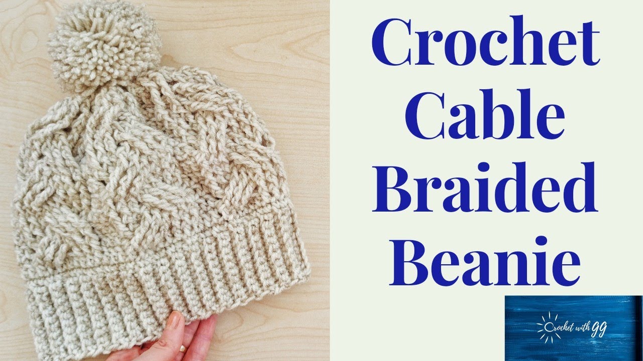 Crochet Cable Braided Beanie / Crochet Hat Tutorials - YouTube