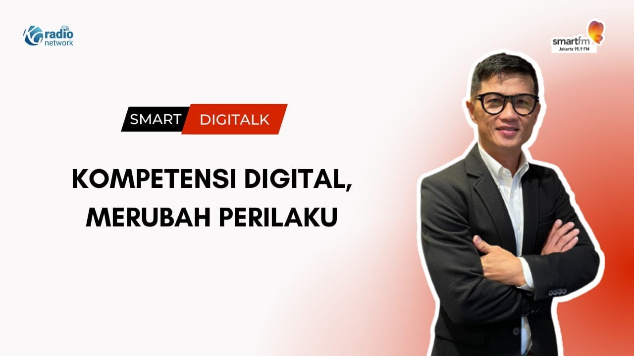 Kompetensi Digital, Merubah Perilaku | Smart Digitalk - YouTube