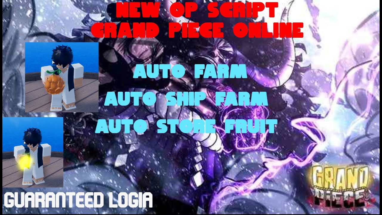 (PATCHED) Grand Piece Online Script GUI | Ship farm, Auto Fruit Store ...