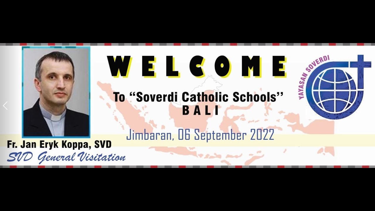 welcome SVD General Visitation to Soverdi Catholic Schools - YouTube