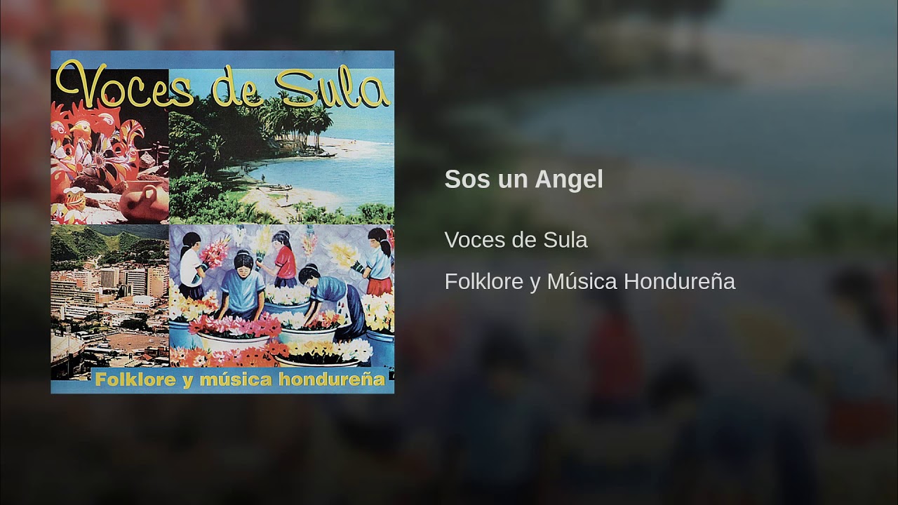 Sos un Angel 🇭🇳l - YouTube