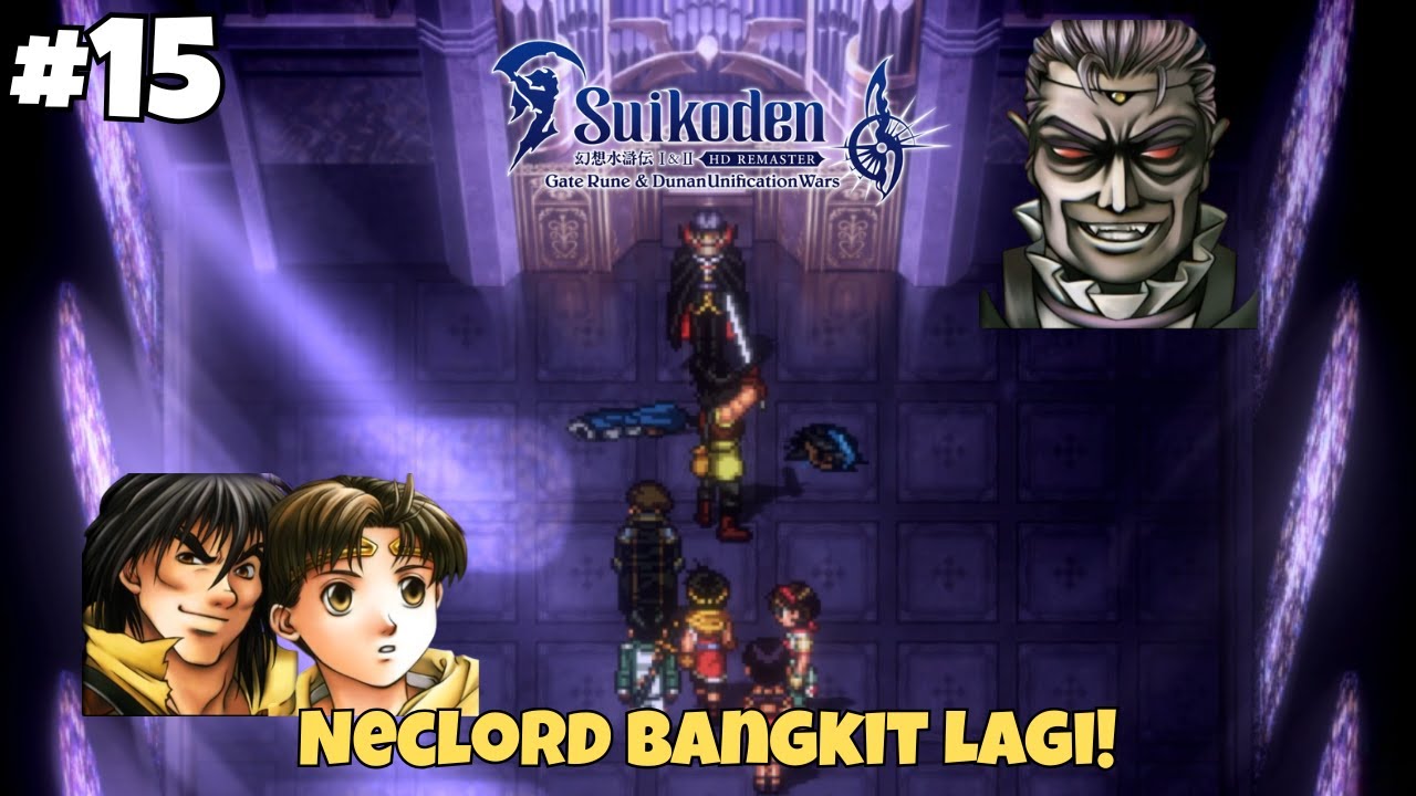 Kembalinya Neclord & Kebangkitan Strategis Shu! – Suikoden II Remaster ...