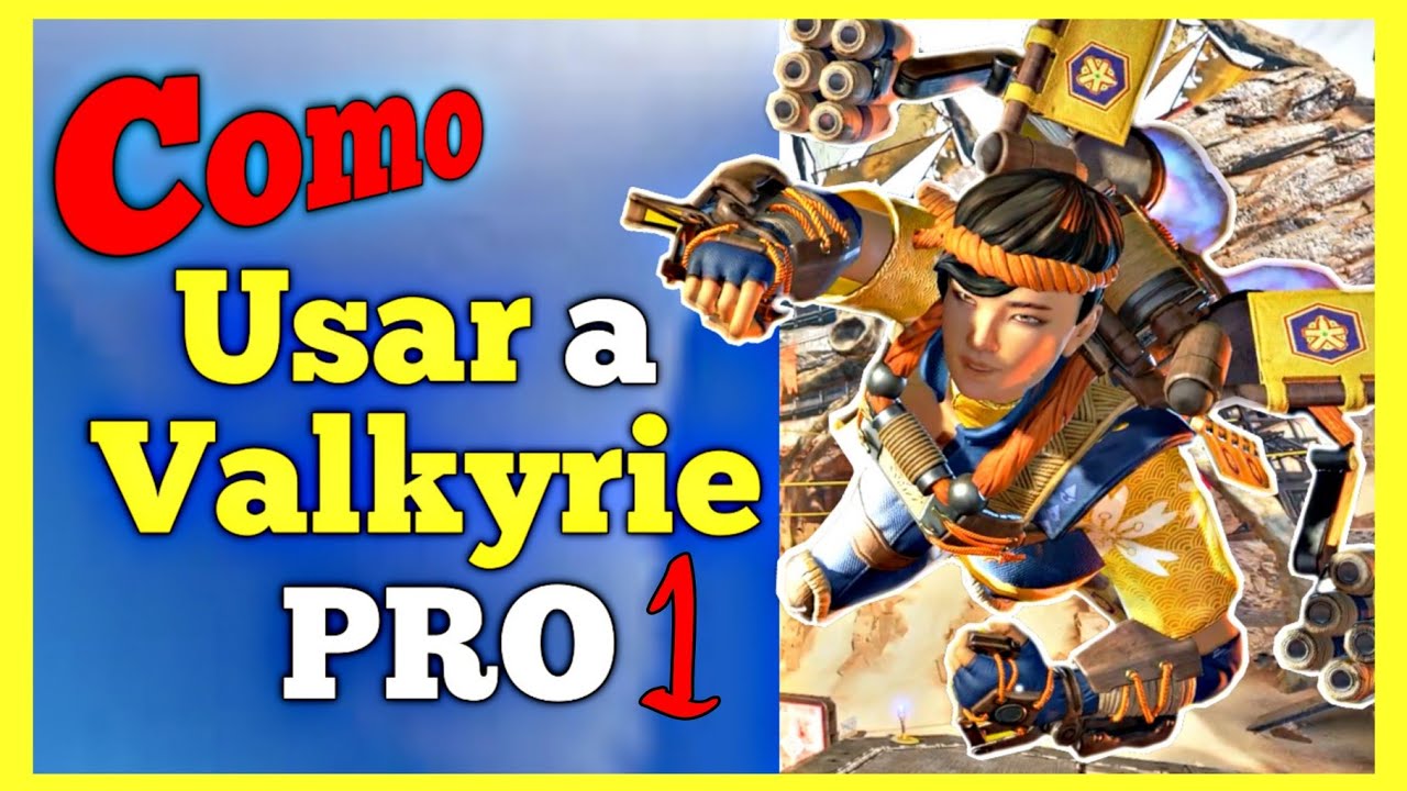 COMO USAR a VALKYRIE PRO en APEX LEGENDS (Guía de Valkyrie Parte 1 ...