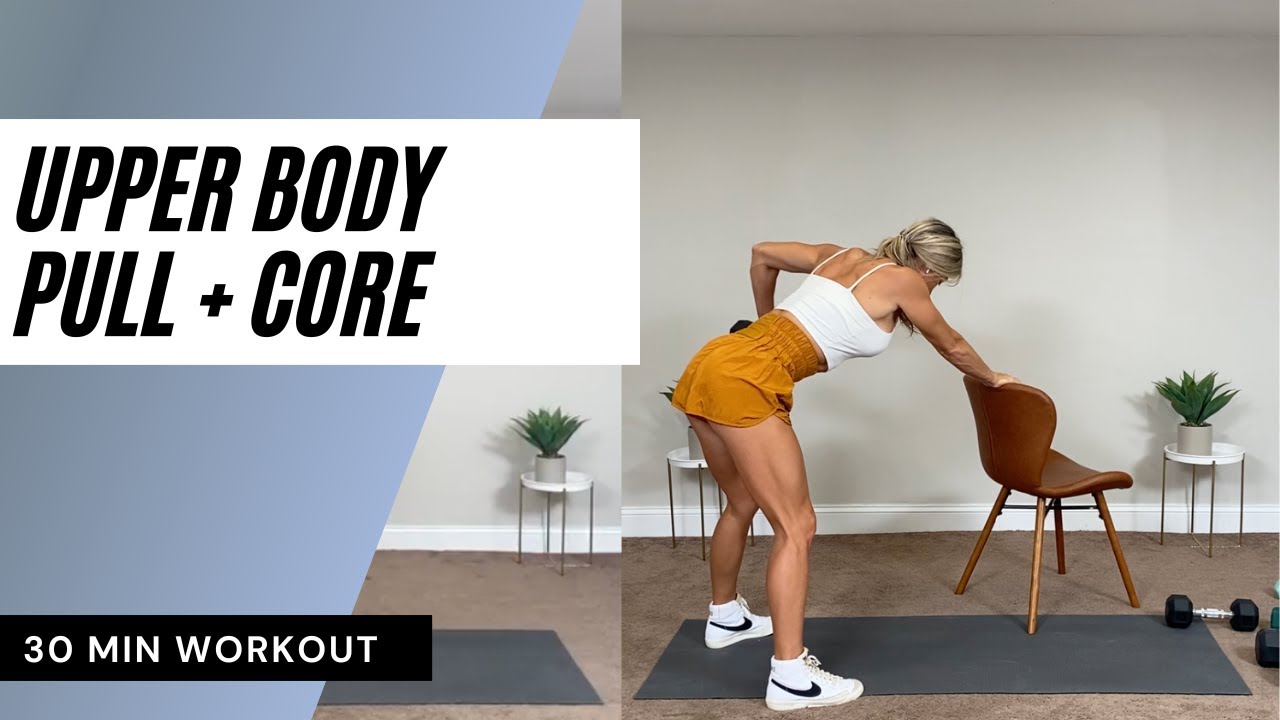 30 min upper body pull + core - YouTube