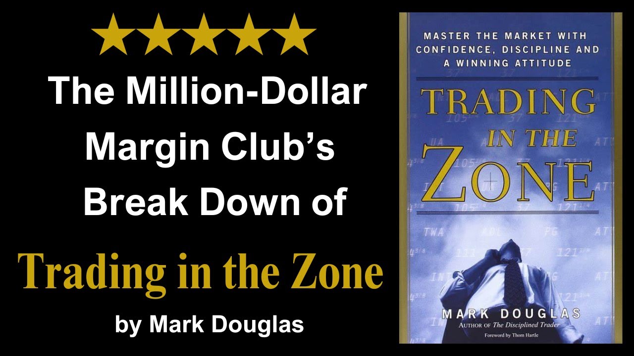 Trading in The Zone: Every Professional Day Trader's Bible. How to ...