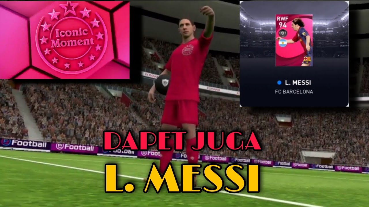 TRIK CARA DAPATKAN L. MESSI DI ICONIC MOMENT PES MOBILE 2021 - YouTube