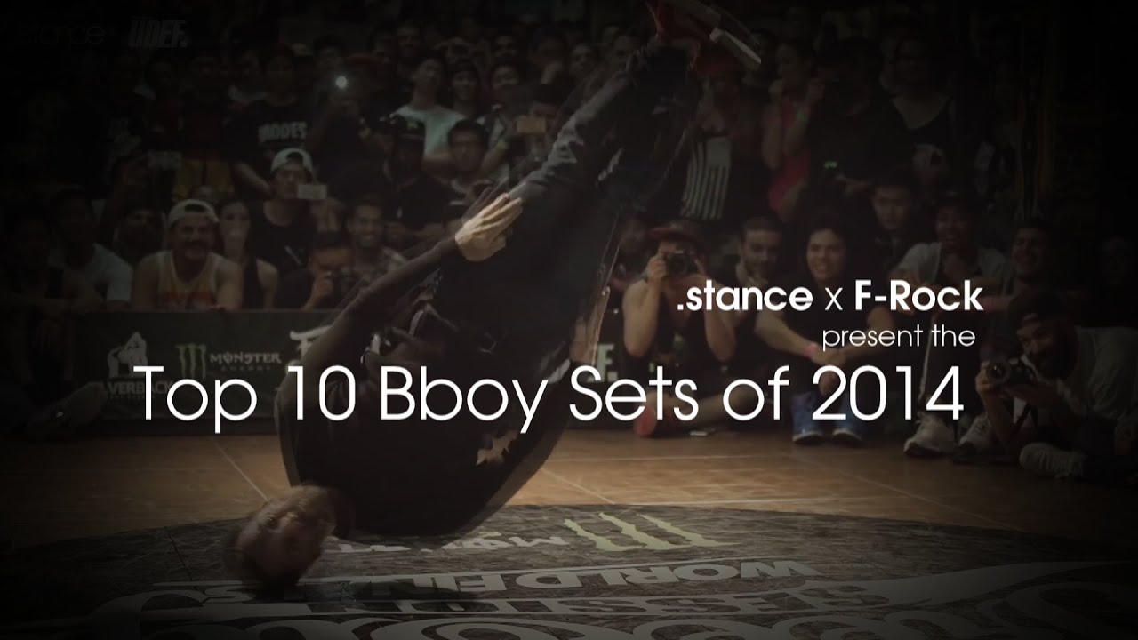 .stance x F-Rock // Present the Top 10 Bboy Sets of 2014 - YouTube