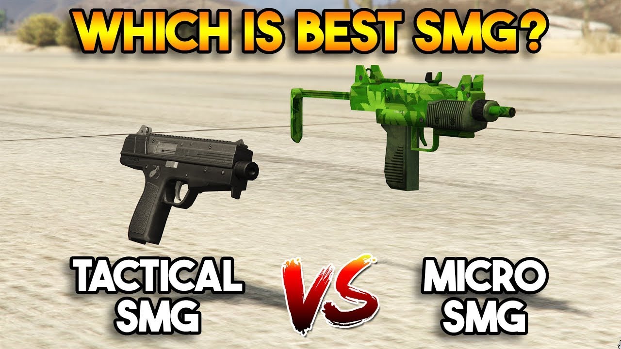 GTA 5 : TACTICAL SMG VS MICRO SMG (WHICH IS BEST SMG WEAPON?) - YouTube