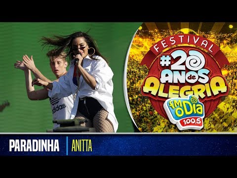 Anitta Ao Vivo - Paradinha (Festival 20 anos de Alegria)