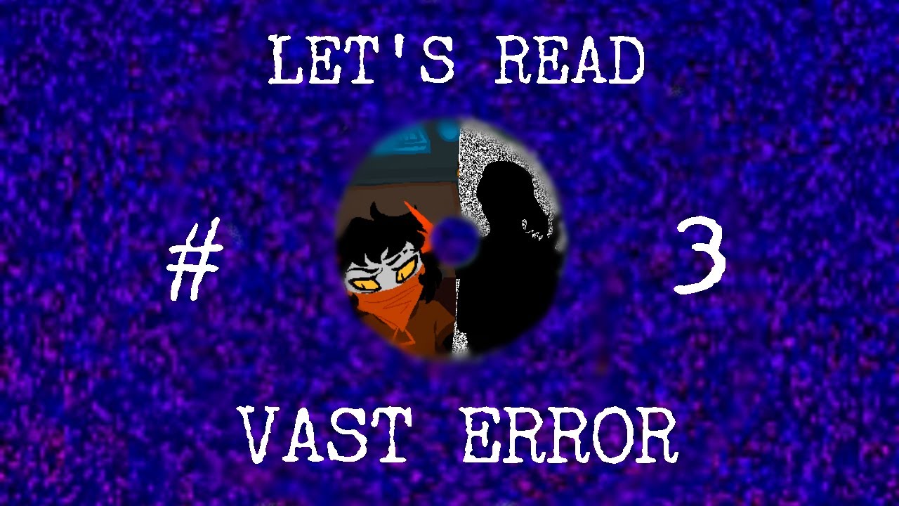 Let's read Vast Error [RUS] Акт 1 - #3 - YouTube