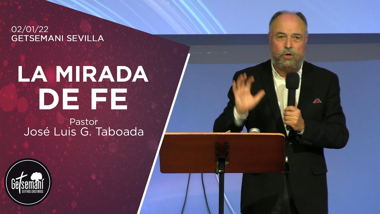 02.01.22.- José Luis G. Taboada.- "La mirada de fe" - YouTube