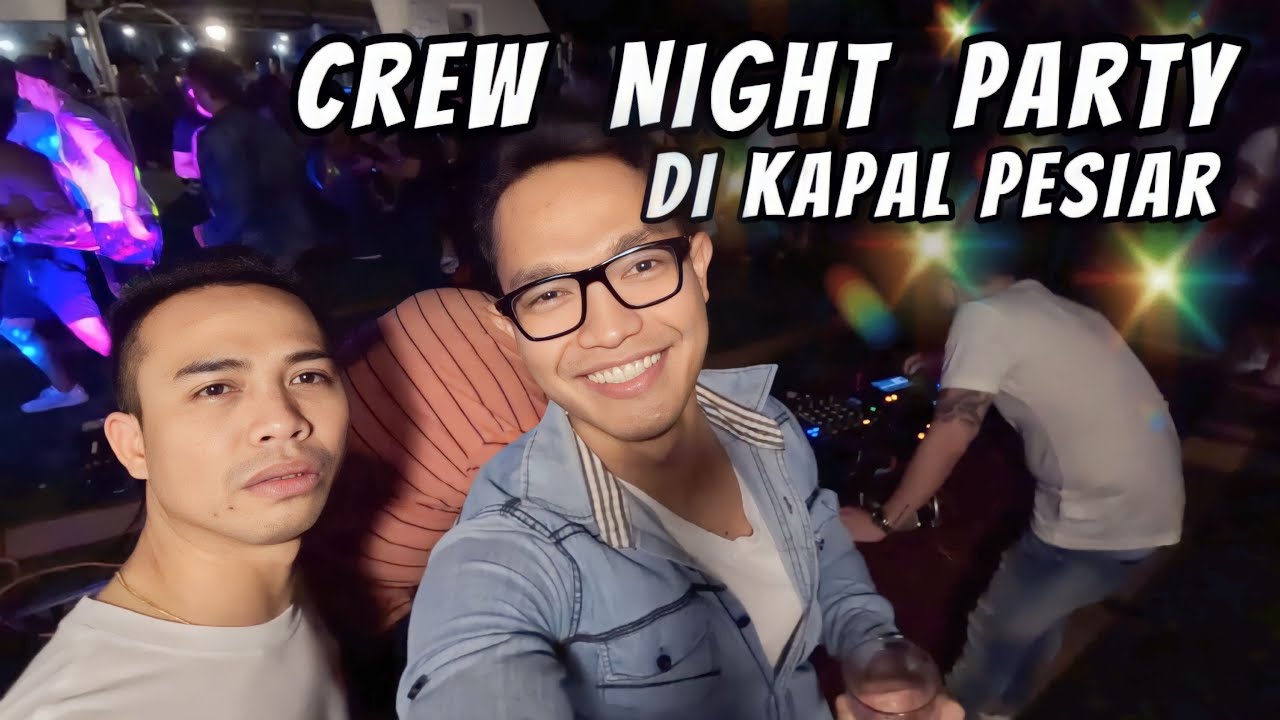 Night Club di Kapal Pesiar Untuk Para Crew !!!🔥 - YouTube