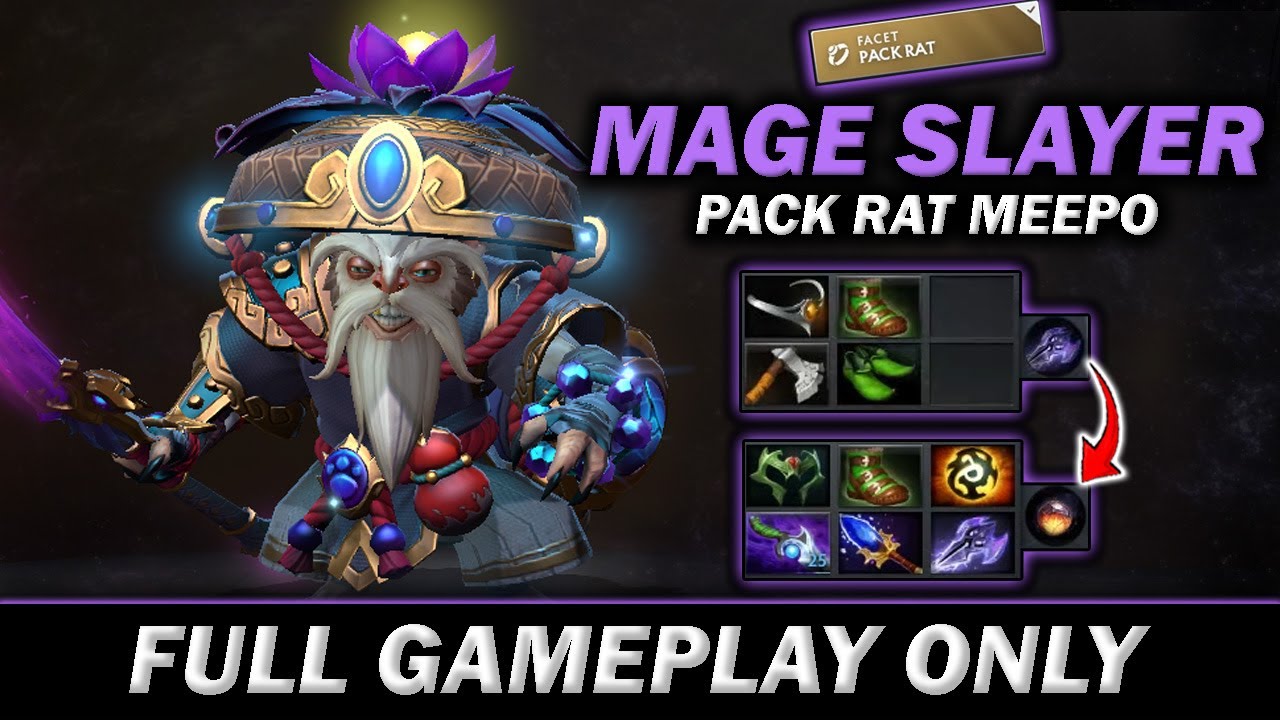 Pack Rat Meepo 1st item Mage Slayer, but when he farming he switched to ...