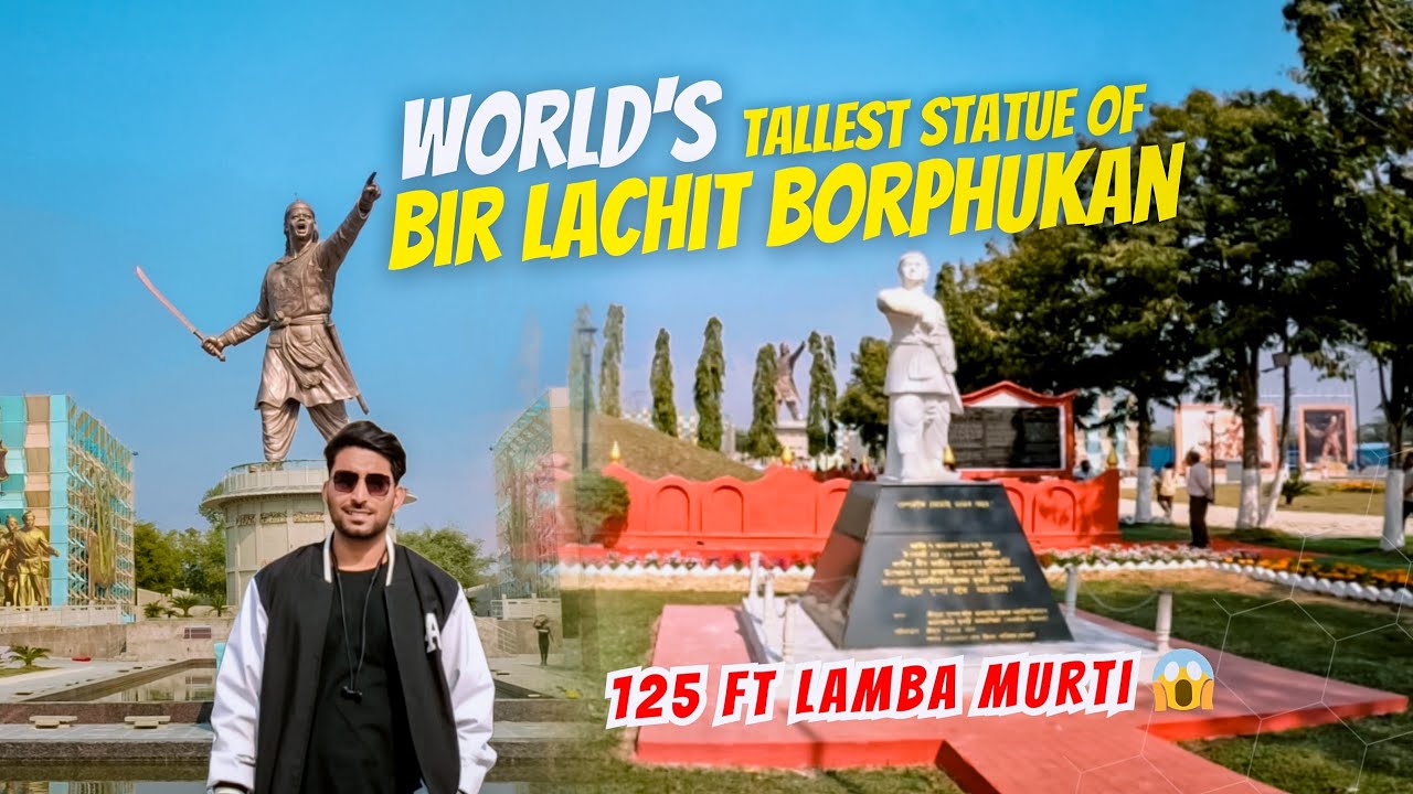 World's Tallest Statue of Bir Lachit Borphukan😍 | Defender of Assam ...