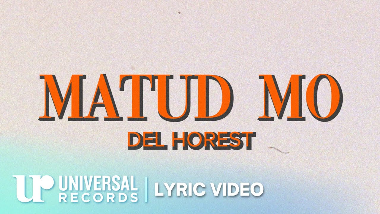 Del Horest - Matud Mo (Official Lyric Video) - YouTube