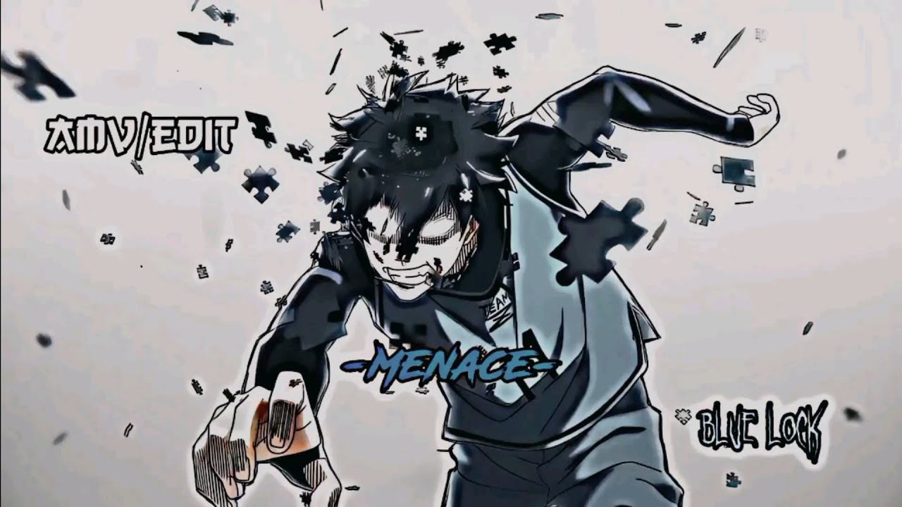 Blue lock - [AMV/Edit] - Menace - YouTube