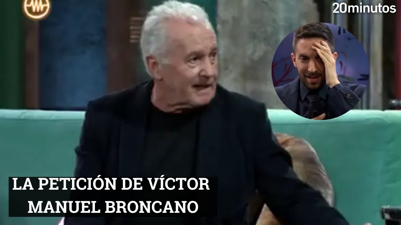 Víctor Manuel en LA RESISTENCIA: la petición a #Broncano - YouTube