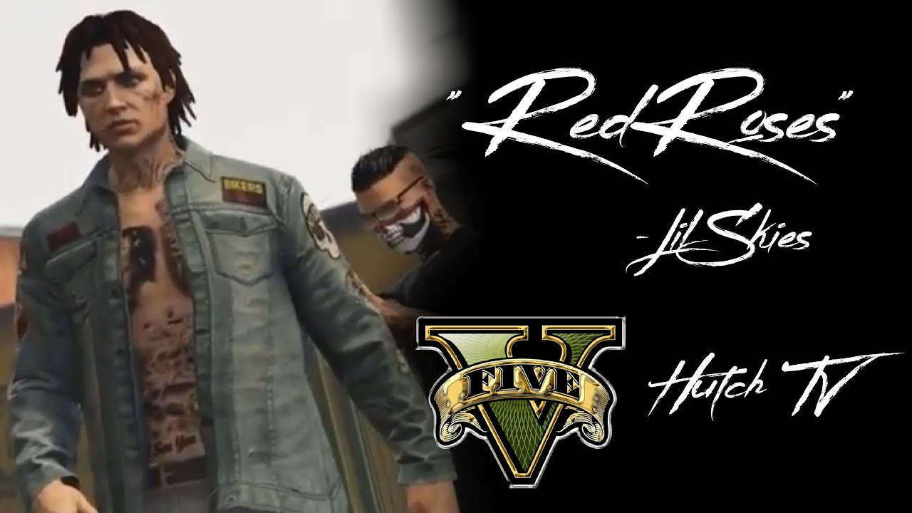 Lil Skies - Red Roses | GTA 5 Music Video - YouTube