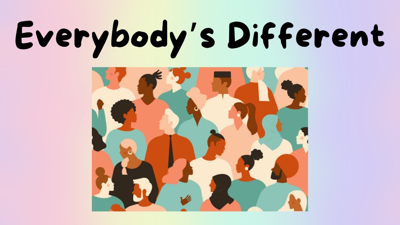 Everybody's Different - YouTube
