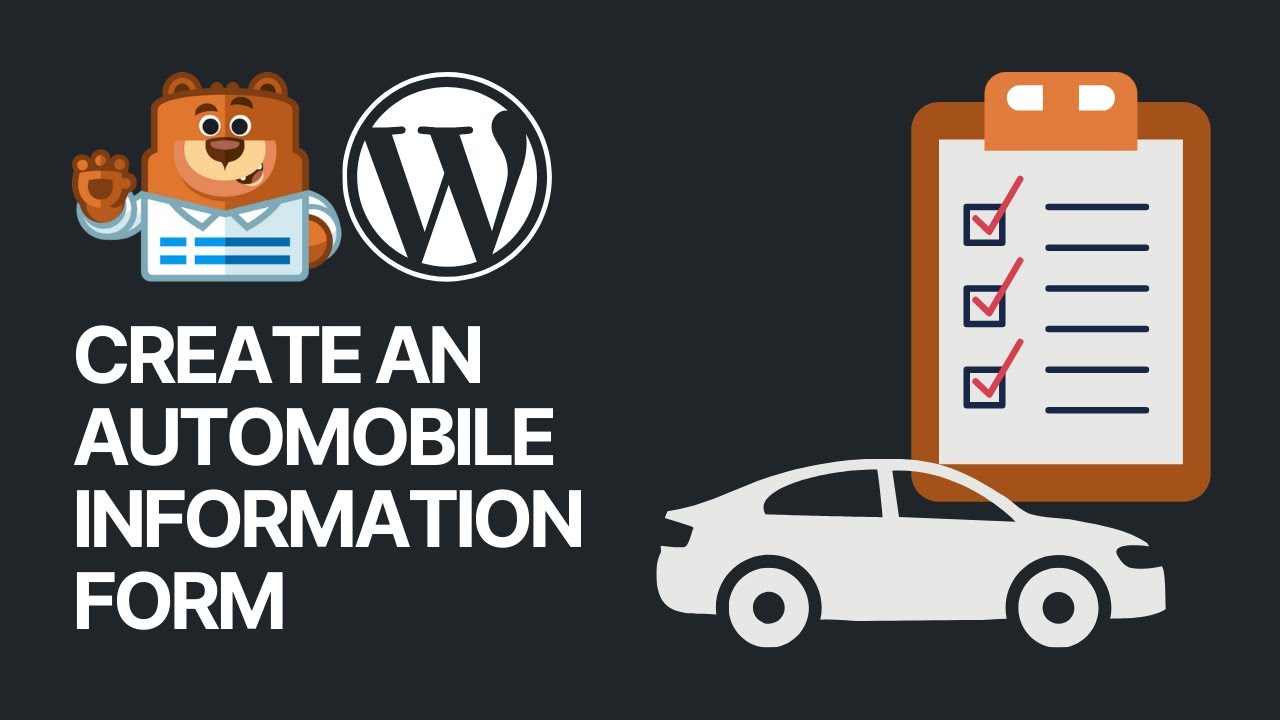 How To Create An Automobile Information Form In WordPress Websites For ...