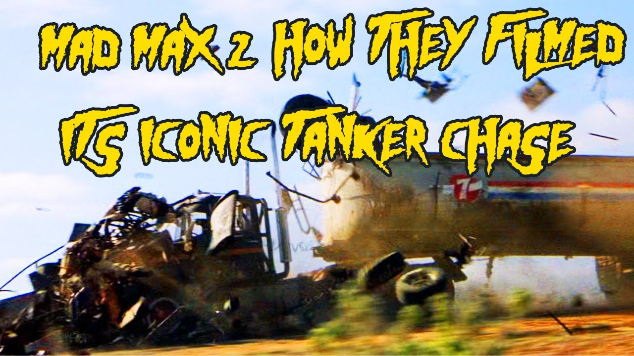 Mad Max 2 The Road Warrior: How They Filmed the Iconic Tanker Chase ...