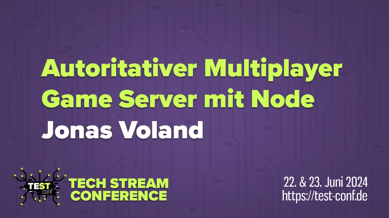 Autoritativer Multiplayer Game Server mit Node – Jonas Voland – TECH ...