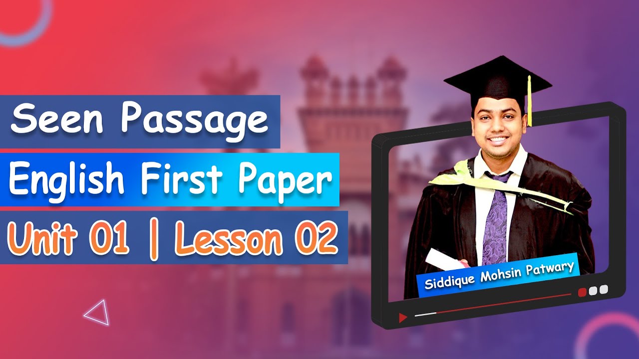 Unit 01 | Lesson 02 | Seen Passage | English First Paper | HSC ...