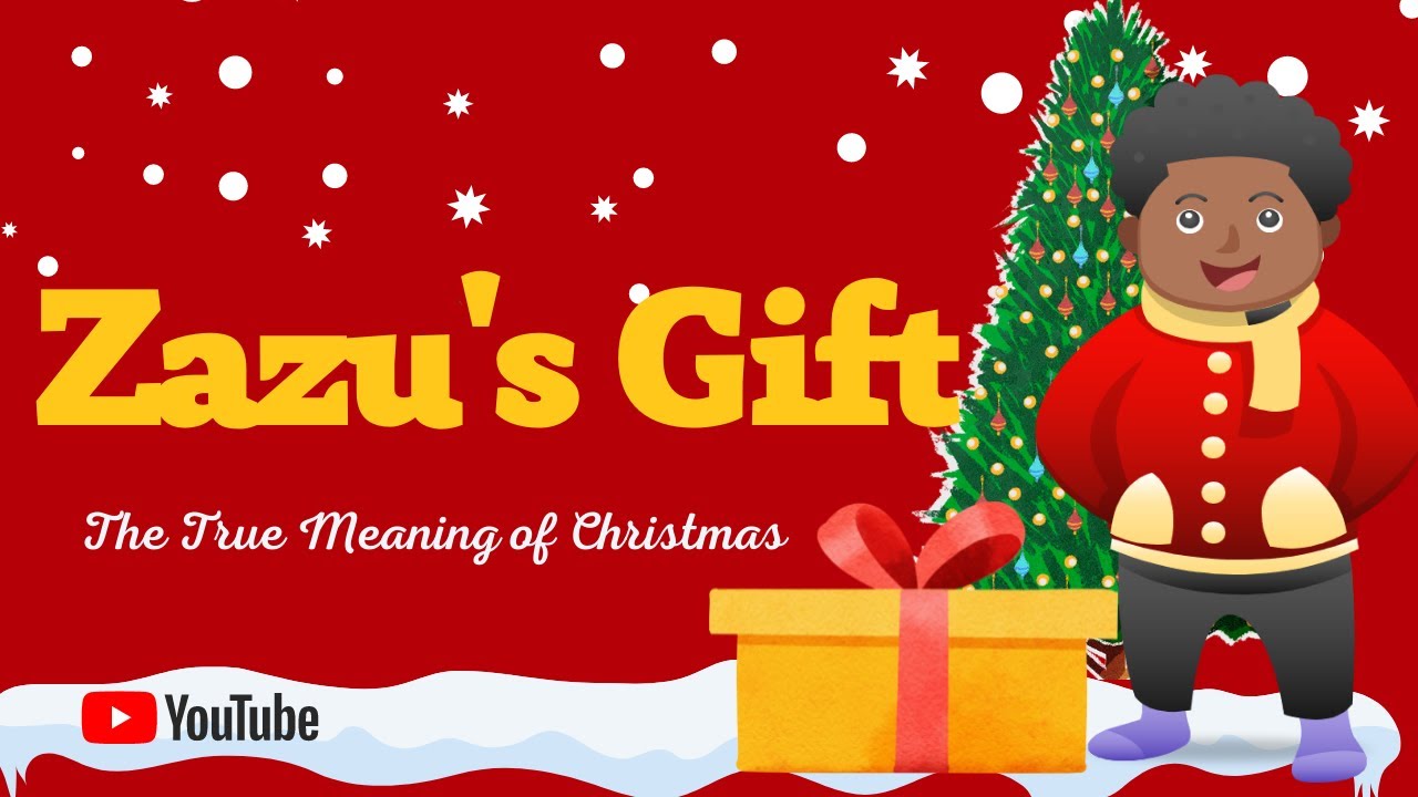 Zazu's Gift | The True Meaning of Christmas - YouTube