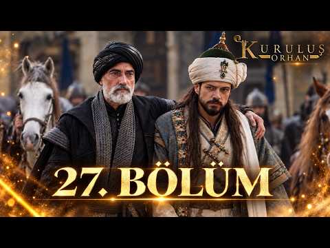 Kuruluş Orhan 27. Bölüm  || HDR REVIEWS