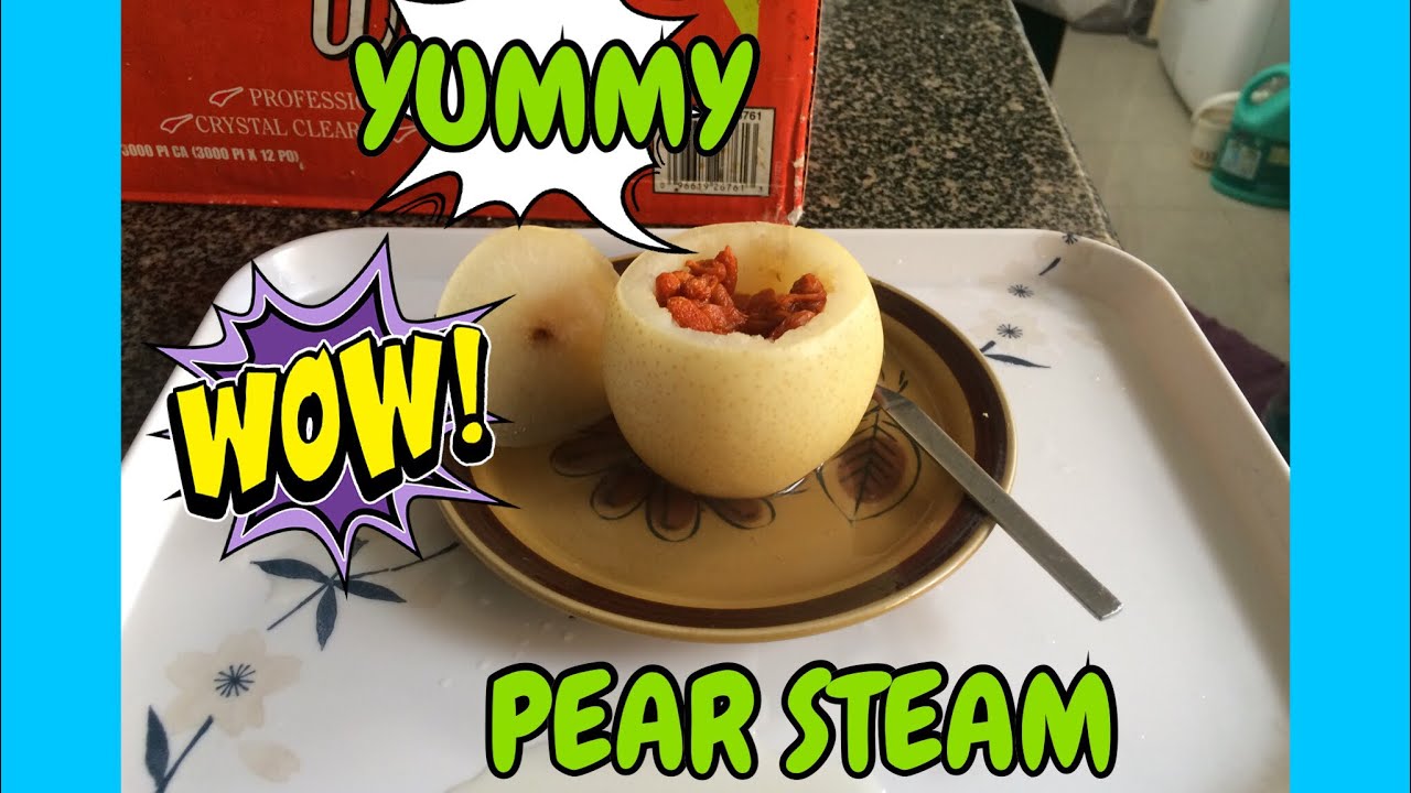 Steam Pear/rock sugar&wolfberry... - YouTube