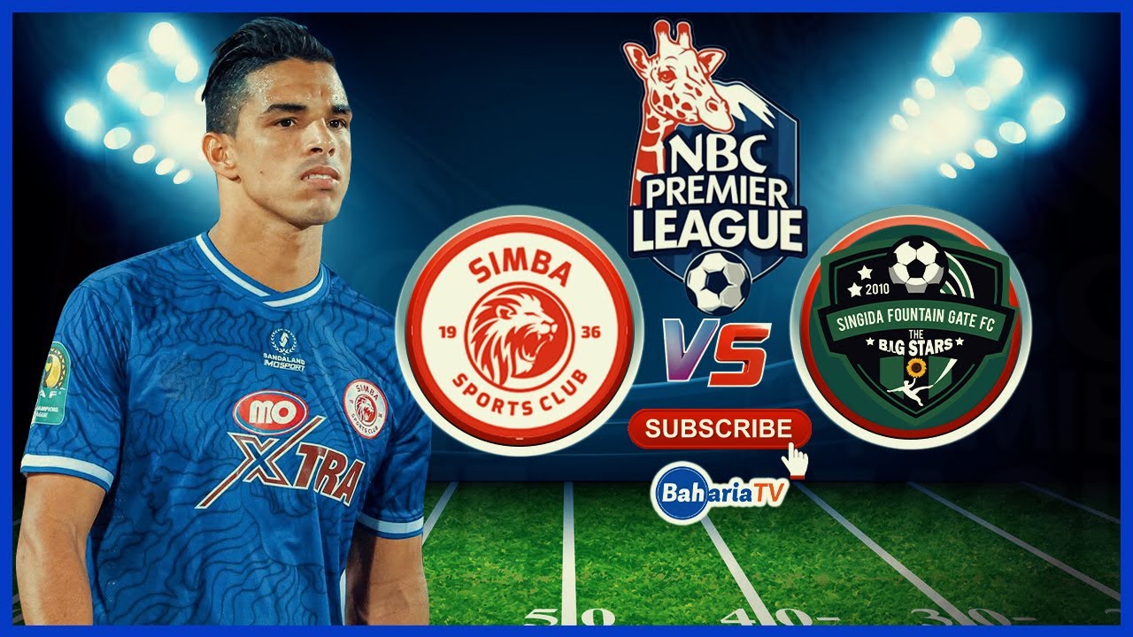🔴# LIVE: SIMBA ( 3 ) VS ( 1 ) SINGIDA FOUNTANE GATE // LIGI KUU ...