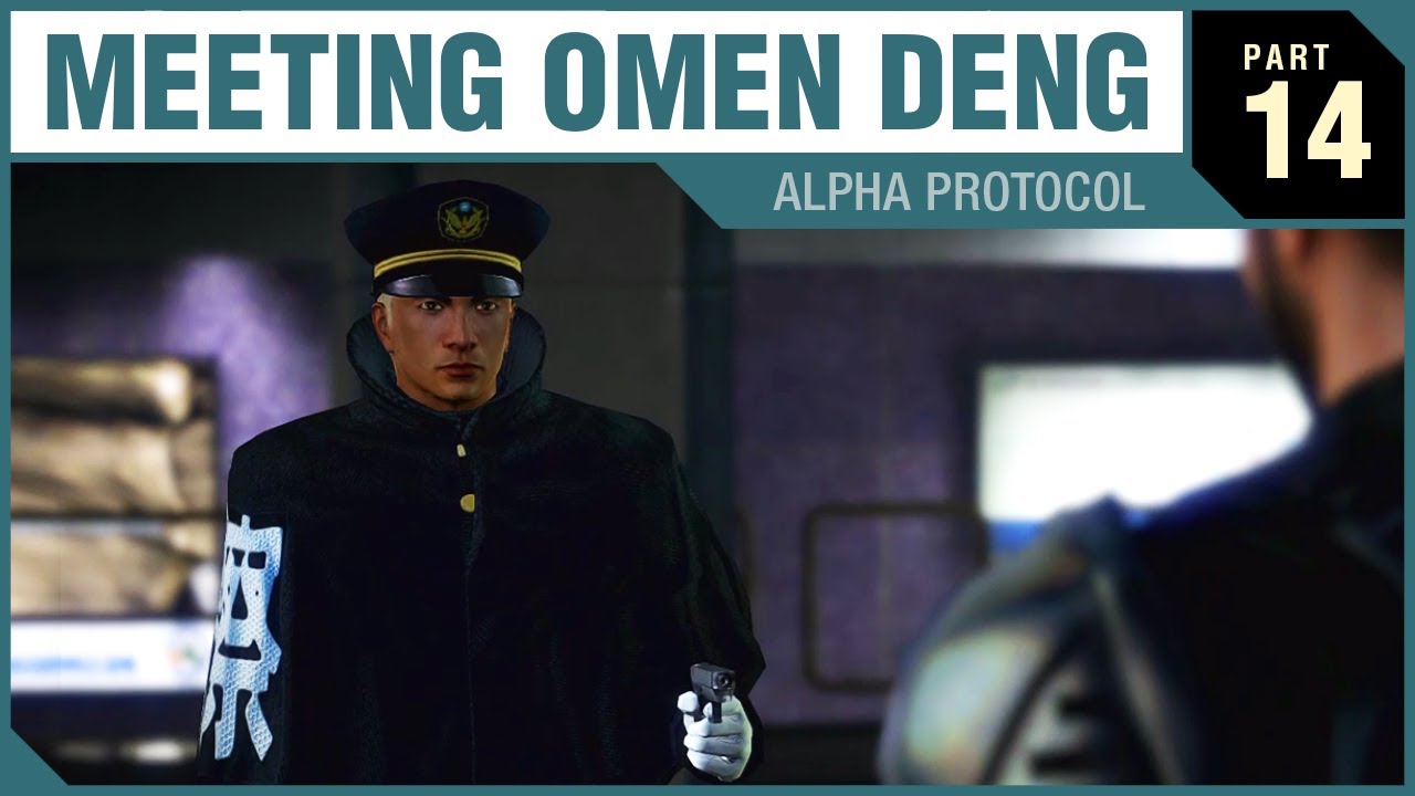 MEETING OMEN DENG - Alpha Protocol - PART 14 - YouTube