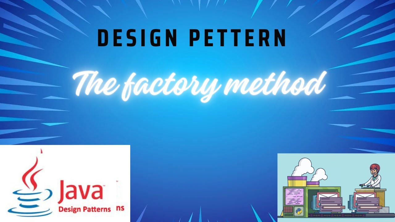 The Factory Method Pattern : Expliqué et implémenté en JAVA — Patron de ...