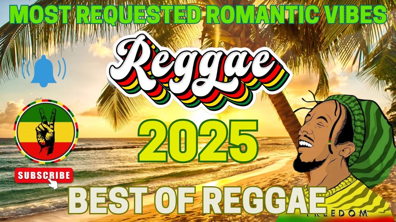 BEST OF REGGAE IN 2025 🍈 OLDIES BUT GOODIES REGGAE NONSTOP SONGS 🔥 ...