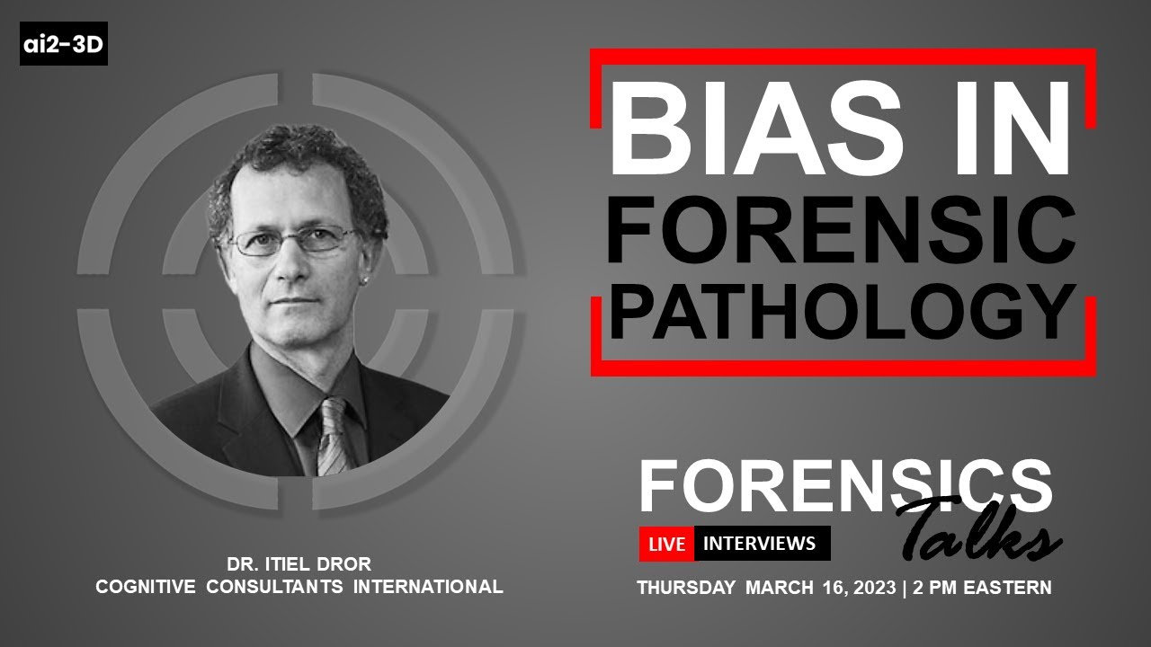 Bias in Forensic Pathology | Forensics Talks EP 81 | ft. Dr. Itiel Dror ...