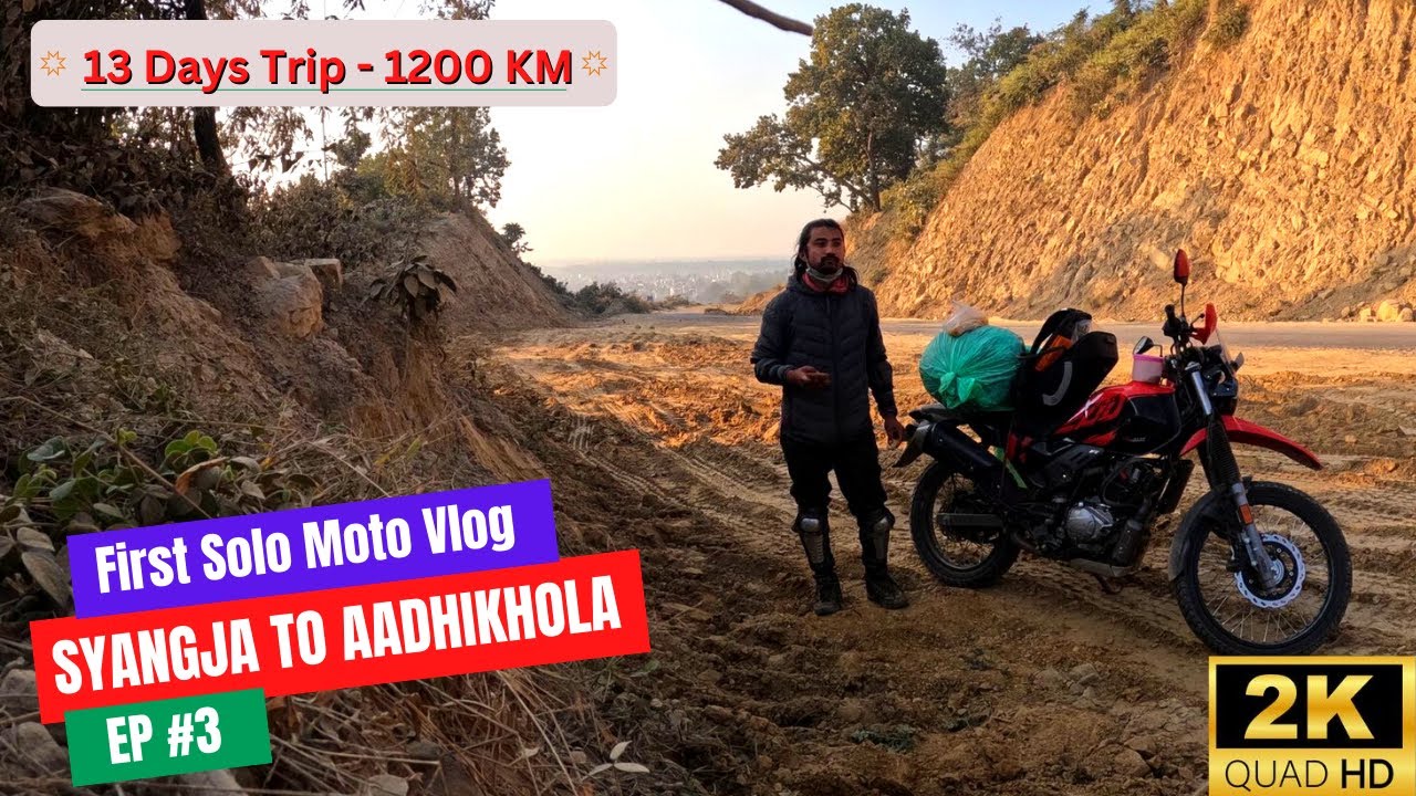 First Solo Moto Vlog | Episode 3 - Ride from Syangja to Aadhikhola ...