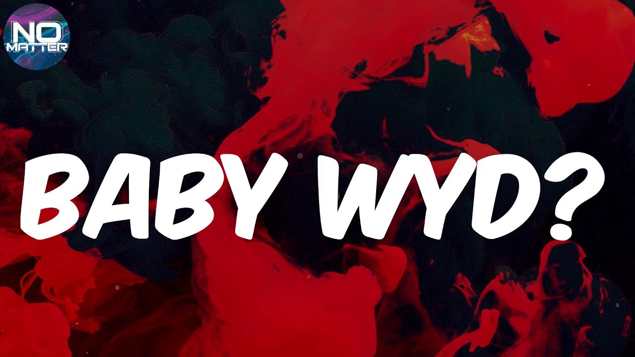 Nardo Wick - Baby Wyd? (Lyrics) - YouTube