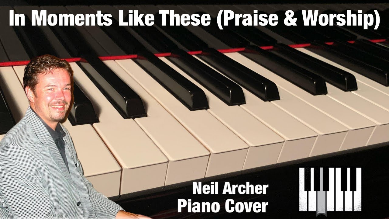 In Moments Like These - David Graham - Piano Cover - YouTube