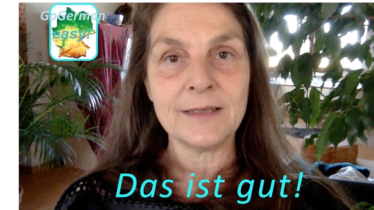 How to Say 4: Das ist gut! - Go German Easy - YouTube
